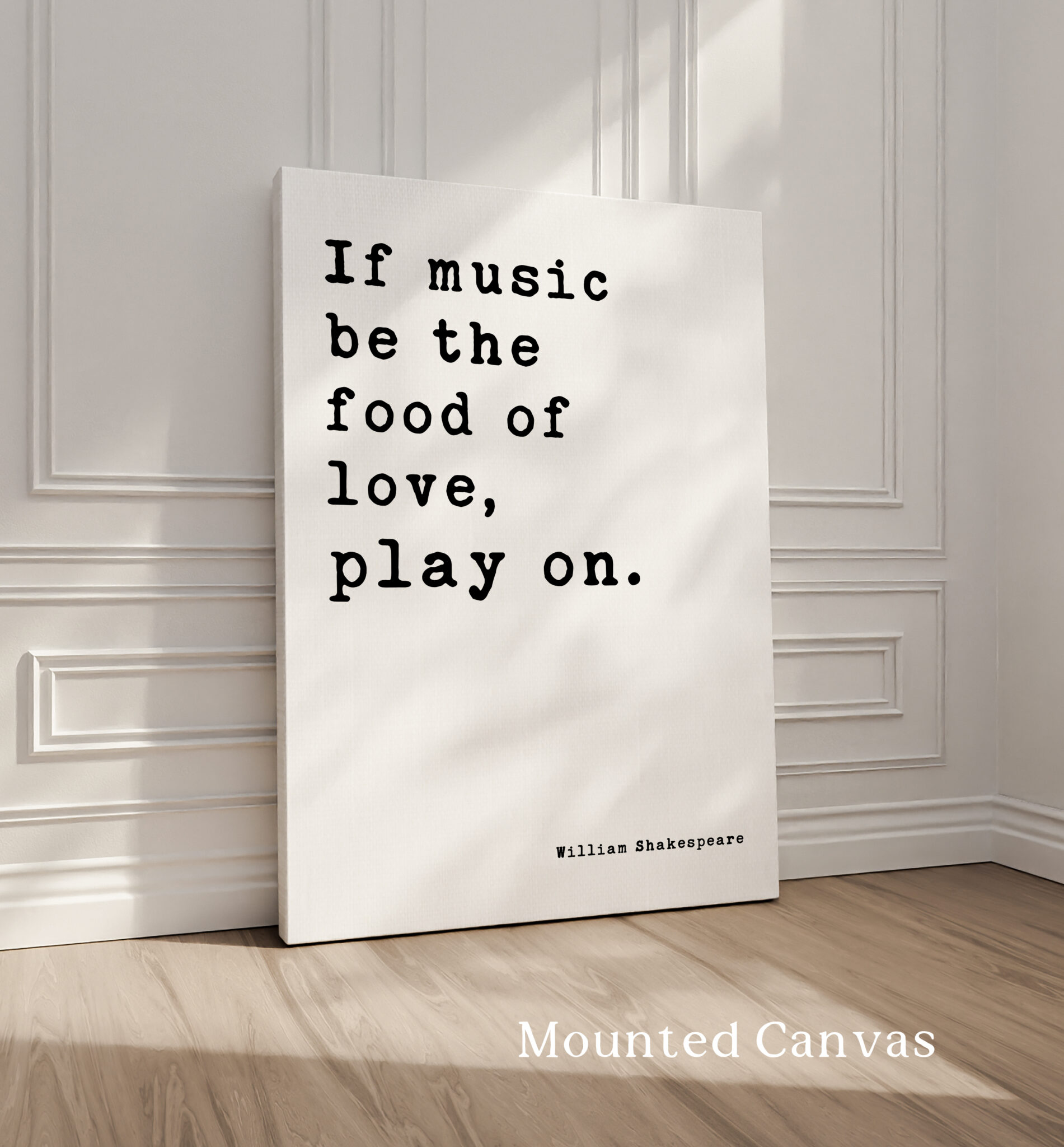 If music be the food of love, play on. • Twelfth Night • William ...